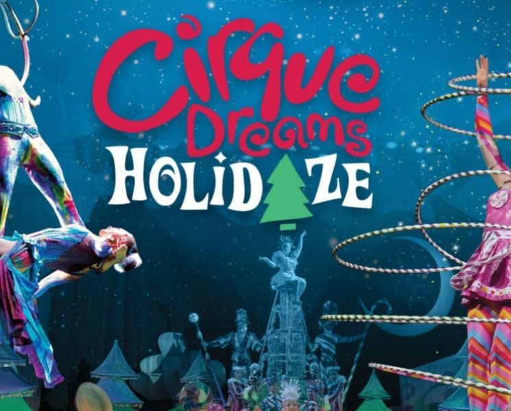 Broadway in the Basin Presents Cirque Dreams Holidaze | Wagner Noël