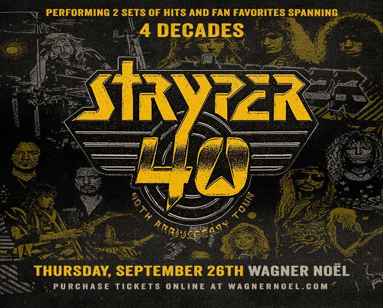 Stryper: 40th Anniversary Tour | Wagner Noël