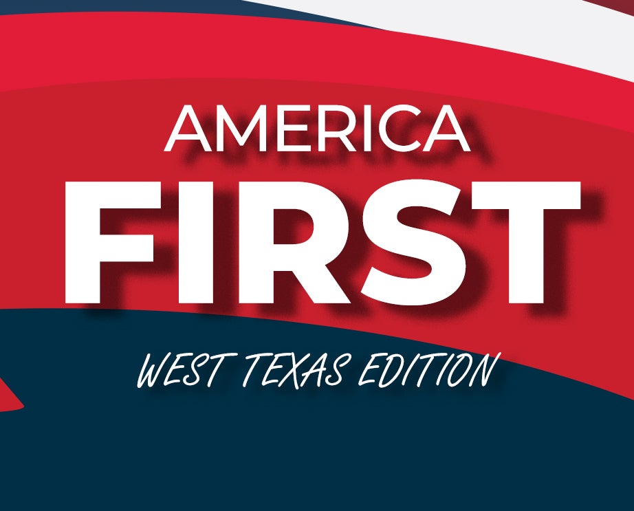 The America First: West Texas Edition Conference | Wagner Noël